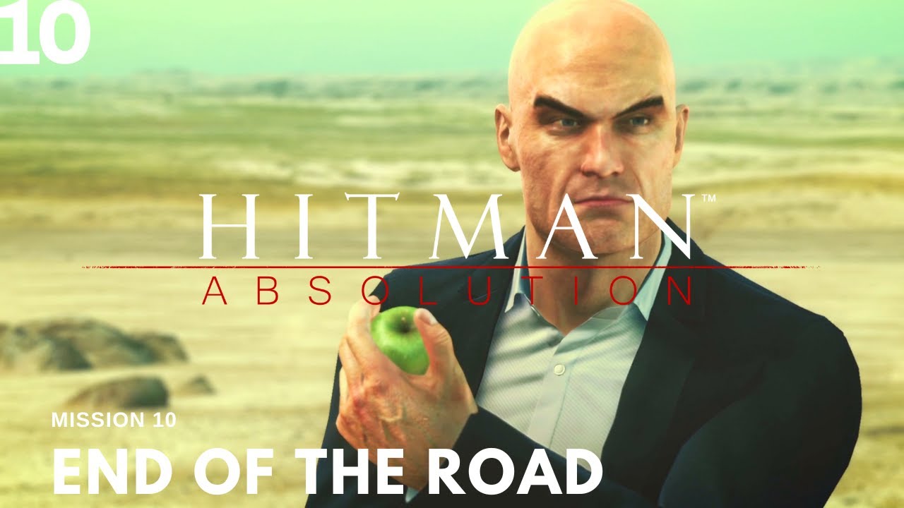 Hitman Absolution Mission 10 - End of the Road - YouTube