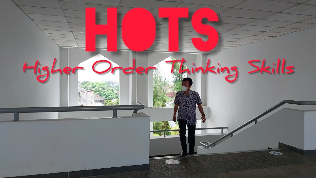 Pembelajaran HOTS, Higher Order Thinking Skills - YouTube