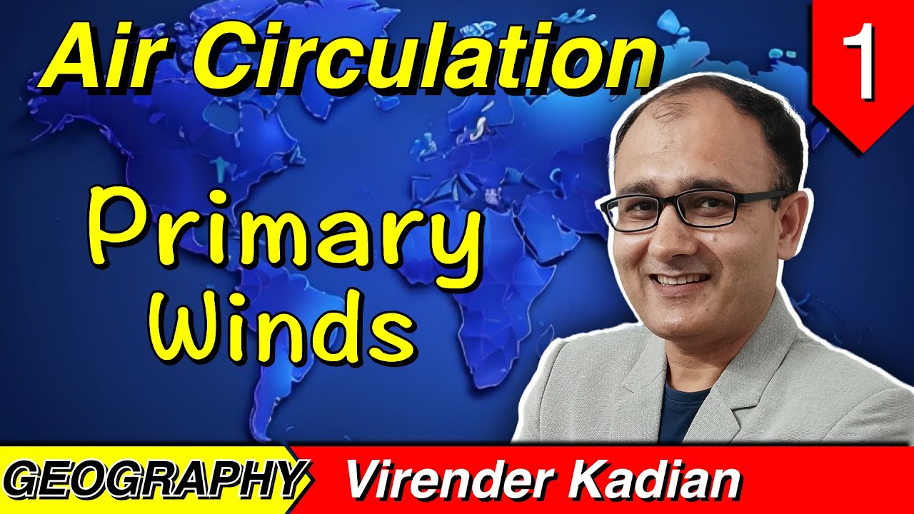 Air circulation | P1 | Primary Winds | Climatology - Geography - YouTube