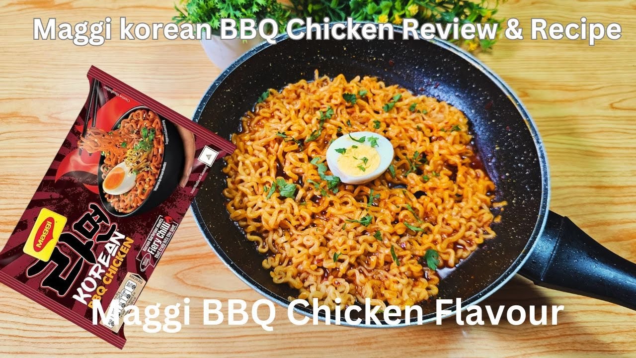 Maggi Korean BBQ Chicken Review & Recipe | मैगी बीबीक्यू चिकन फ्लेवर ...