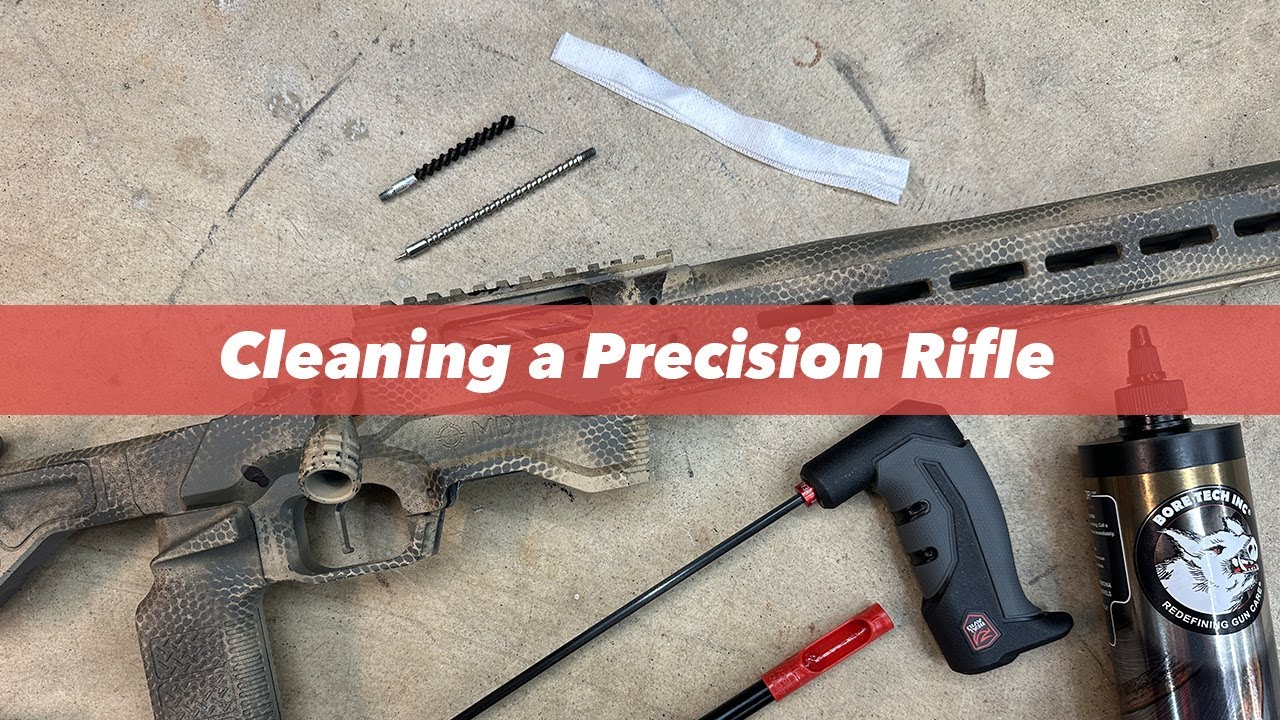 Cleaning a Precision Rifle: Essential Steps for Every Shooter - YouTube