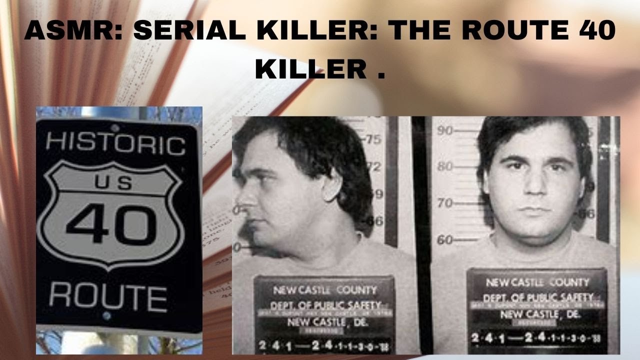 ASMR :Serial Killer: The Route 40 Killer. - YouTube