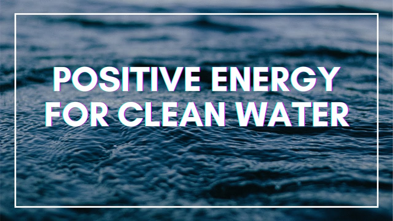 Positive Energy for Clean Water #reiki #positiveenergy #cleanwater # ...