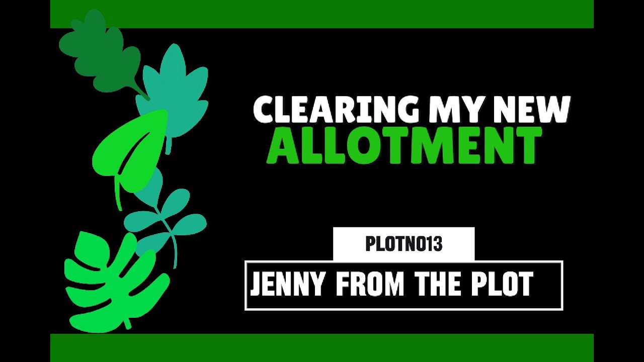 Ep 1 || Plot_No13. Clearing a new allotment plot. - YouTube