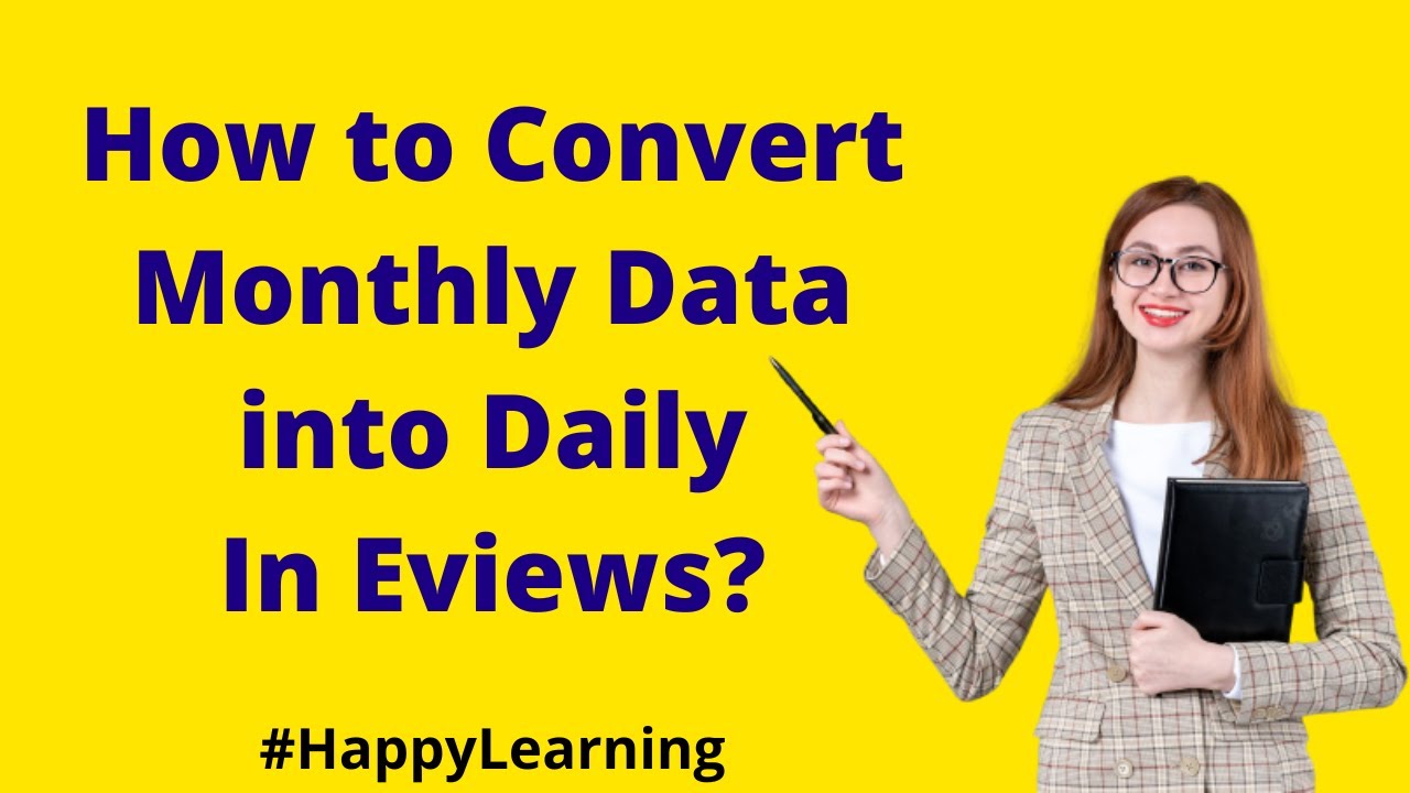 How To Convert Monthly Data Into Daily In Eviews YouTube how-to-convert-monthly-data-into-daily-in-eviews-youtube