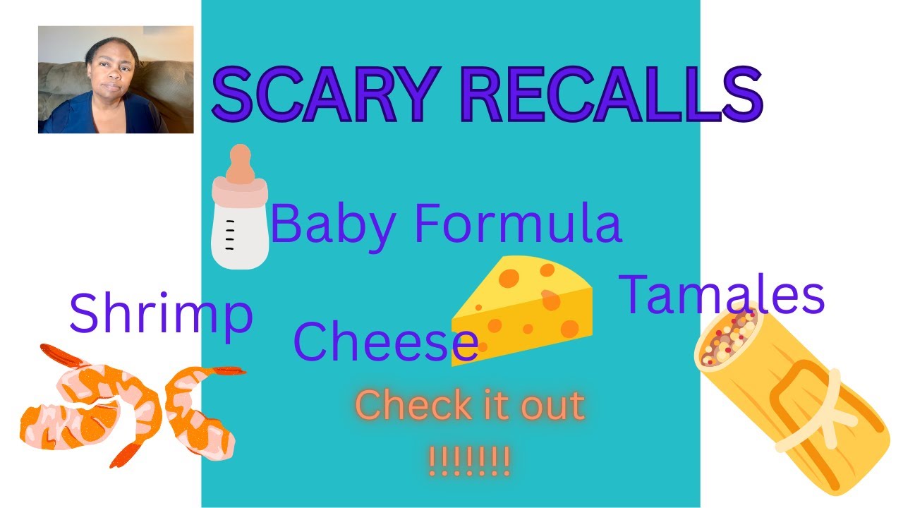 Scary December Recalls: Baby Formula, cheese, tamales, quiche,and ...
