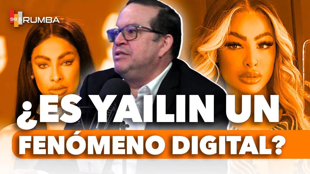 "Yailin y su impacto: La nueva cara del fenómeno digital global" - YouTube