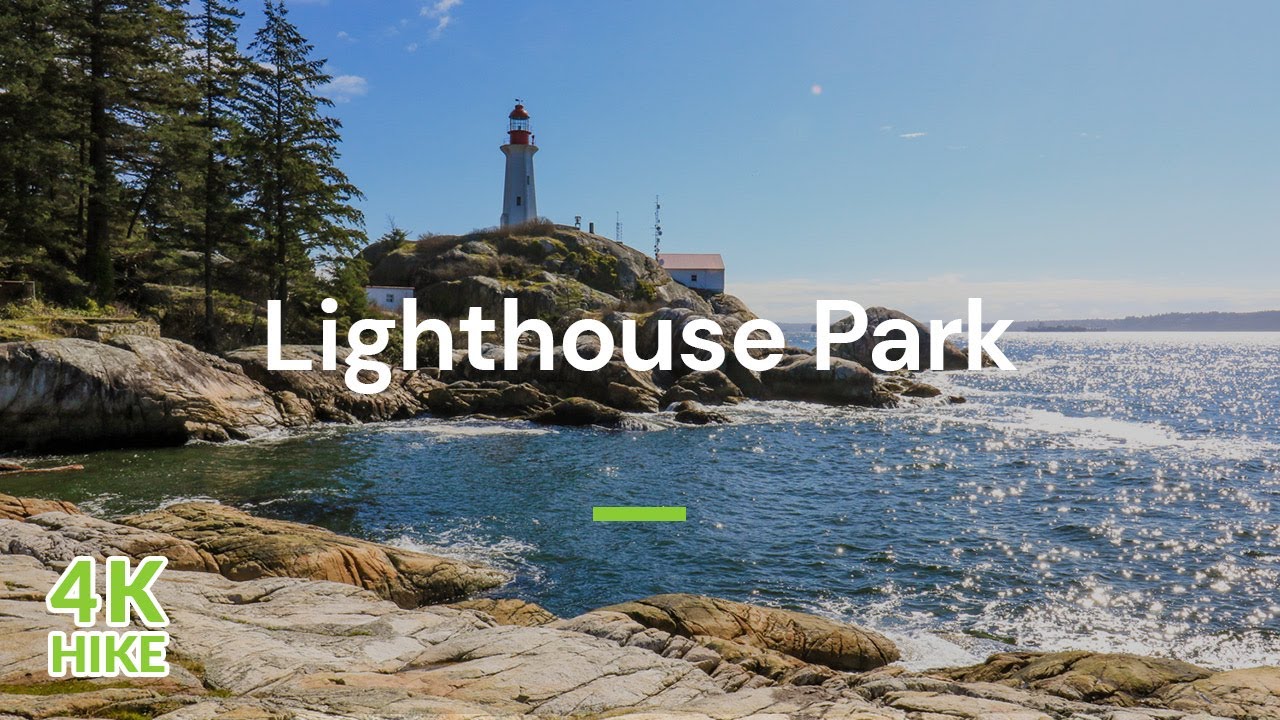【4K】Walk Lighthouse Park in West Vancouver - Vancouver Trails - YouTube