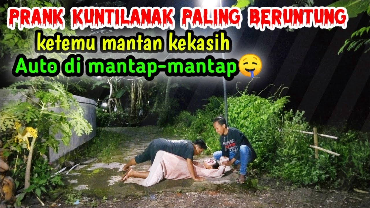 PRANK KUNTILANAK PALING BERUNTUNG KETEMU MANTAN KEKASIH AUTO DI MANTAP-MANTAP 🤤||TERBARU 2023||🥰 ...