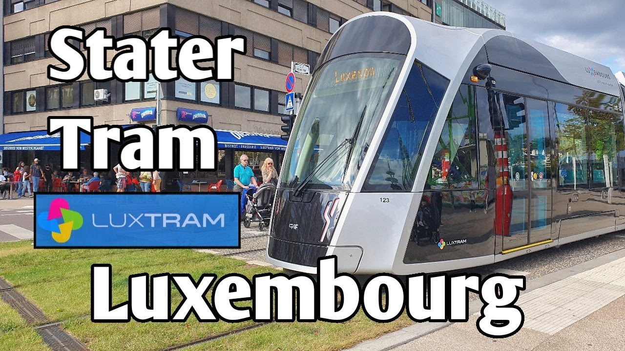 Stater Tram Luxembourg - Straßenbahn Luxemburg | LUXTRAM 2021 🇱🇺 - YouTube