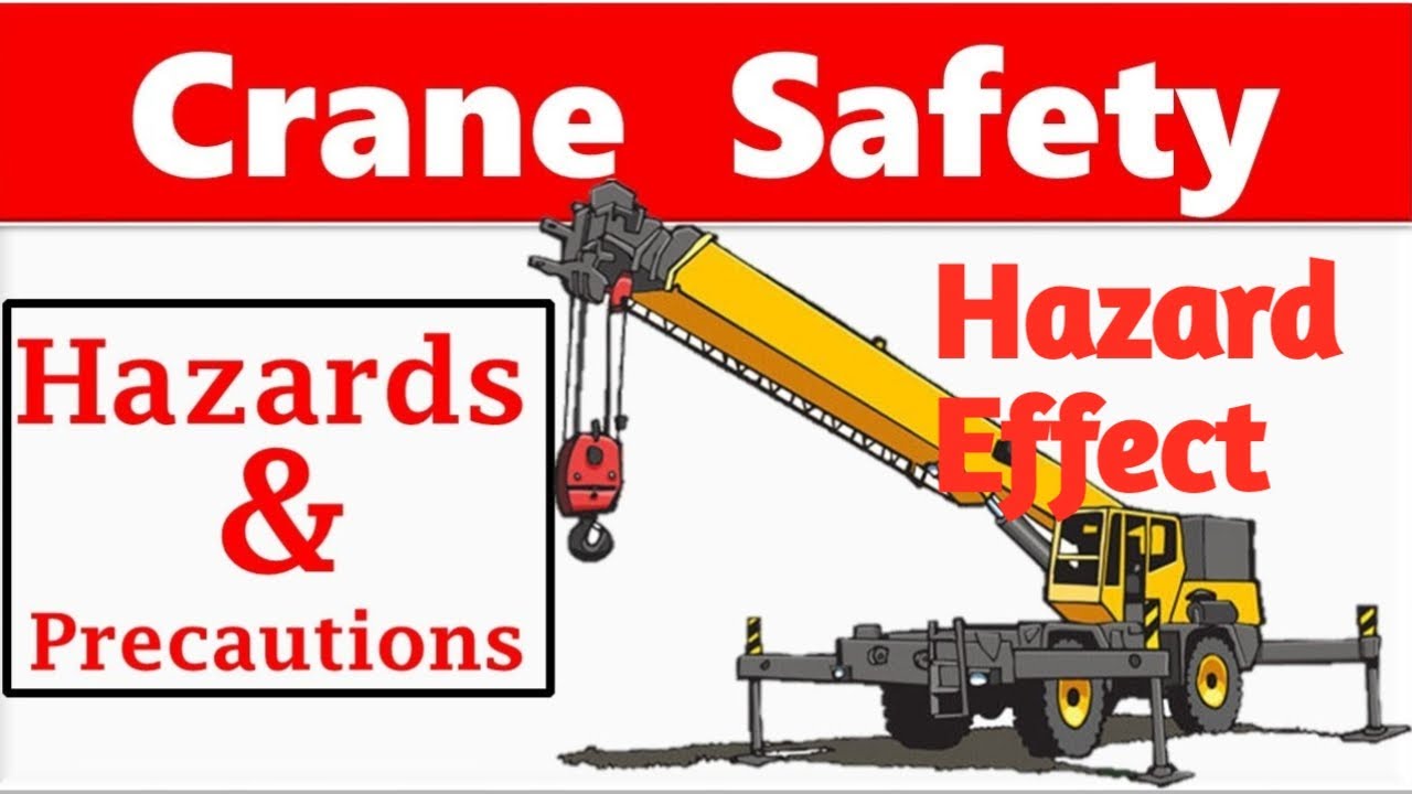 Crane hazards & Safety Precautions | - YouTube