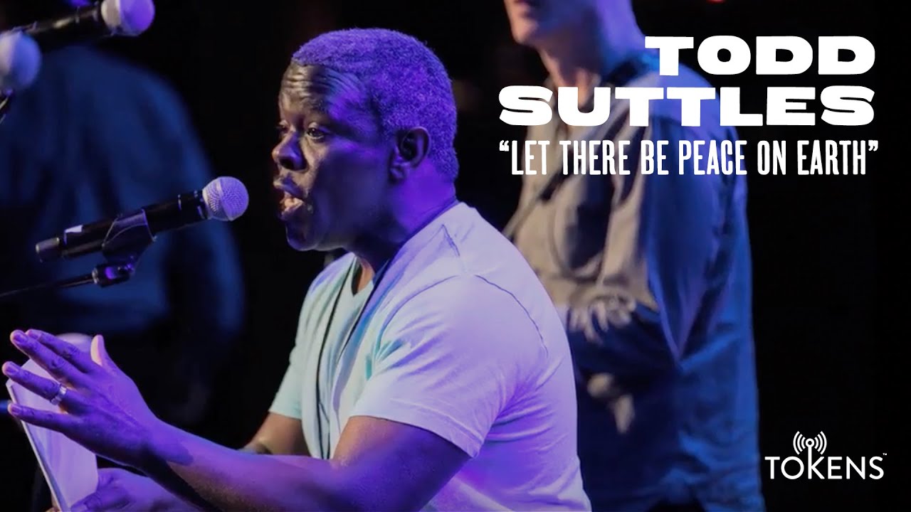 Todd Suttles: Let There Be Peace On Earth - YouTube