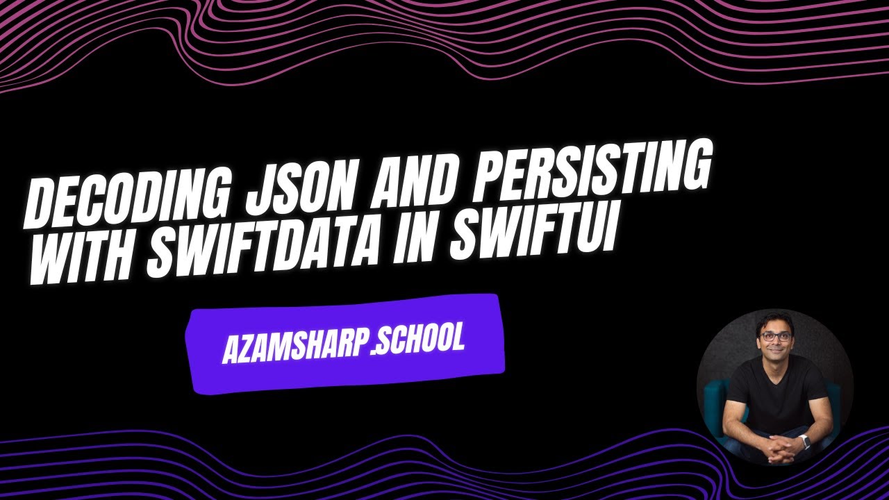 Decoding JSON and Persisting with SwiftData in SwiftUI - YouTube