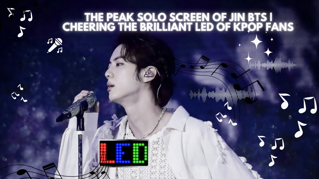 The peak solo screen of Jin BTS | Cheering the brilliant led of Kpop ...