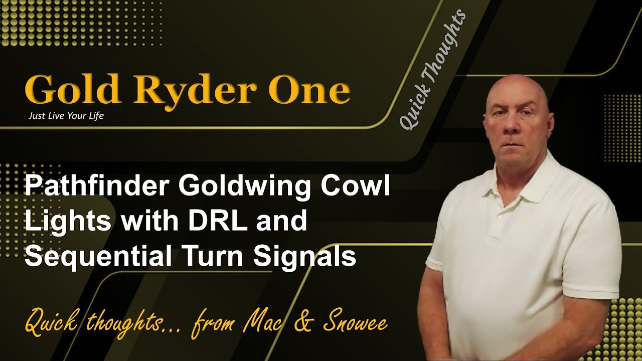 Pathfinder Goldwing Cowl Lights with DRL and Sequential Turn Signals ...