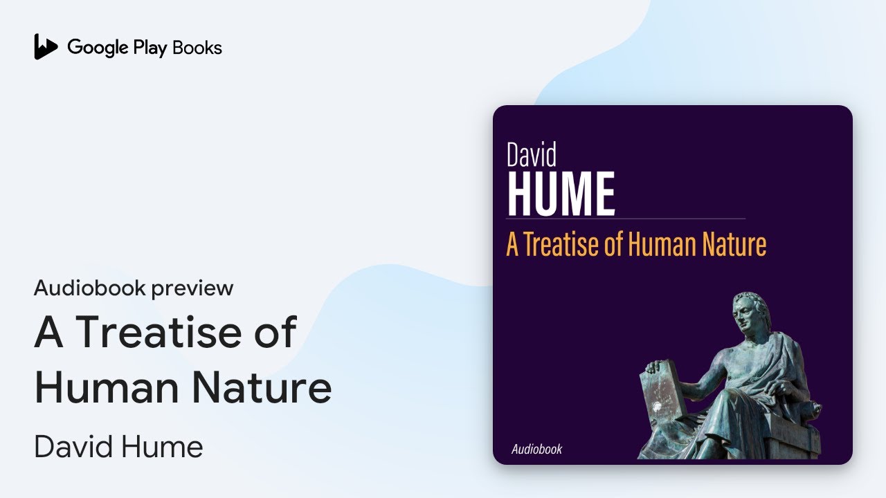 A Treatise of Human Nature by David Hume · Audiobook preview - YouTube