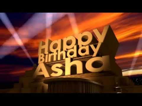 Asha, Happy Birthday! - YouTube