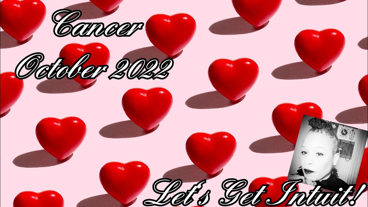 CANCER - LOVE October 2022 You Are 2 Good For Them. They Didn't ...