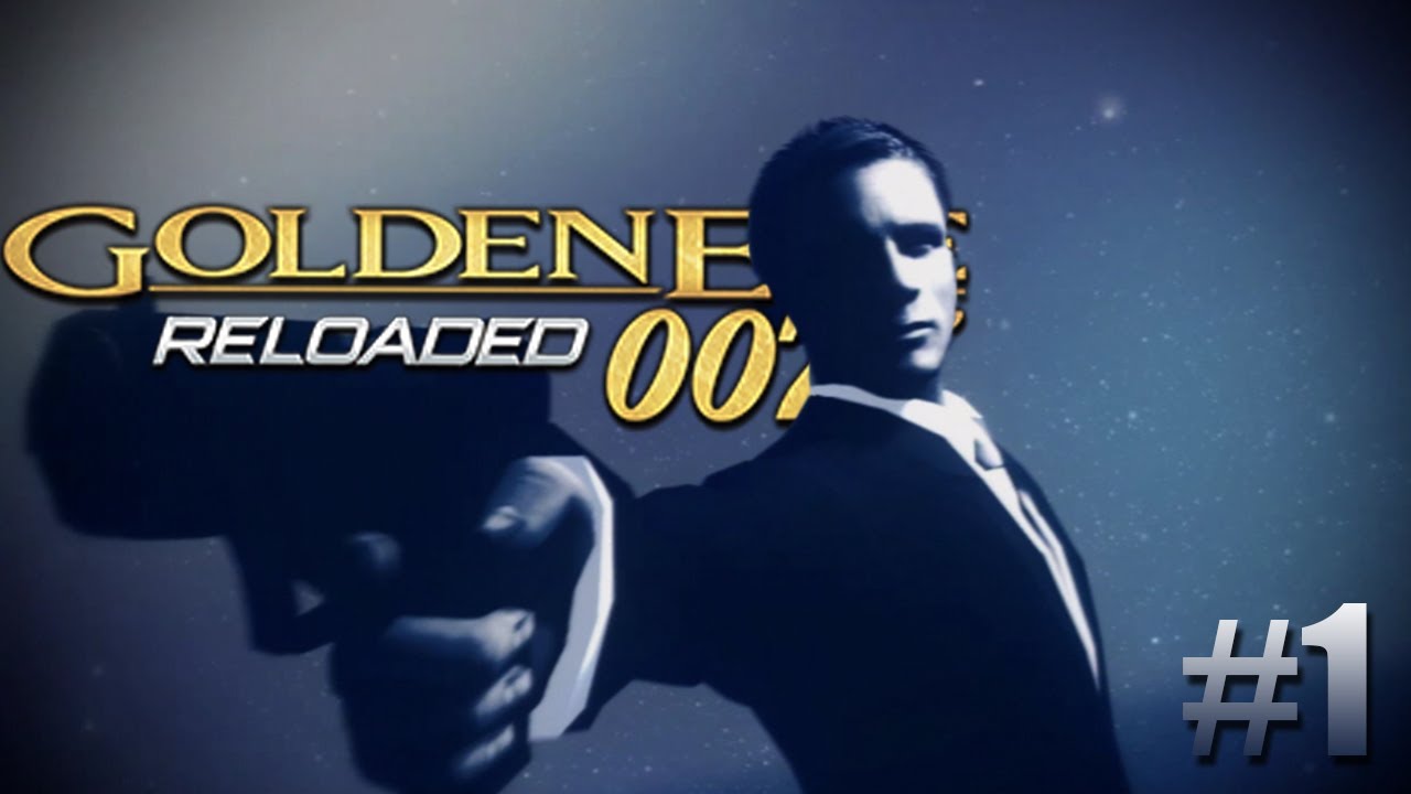 Goldeneye 007 Reloaded | Le début... : #1 - YouTube