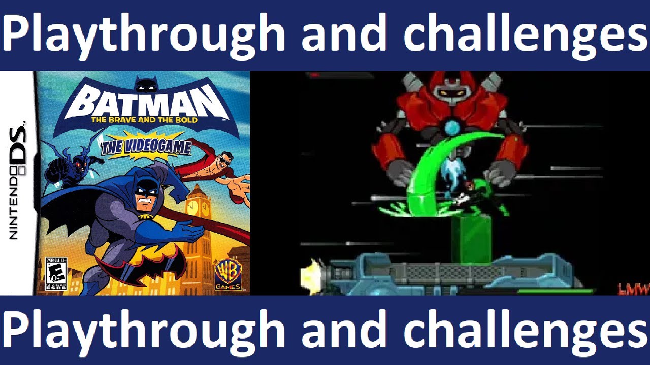 Batman The Brave and the Bold Ds Playthrough and challenges - YouTube
