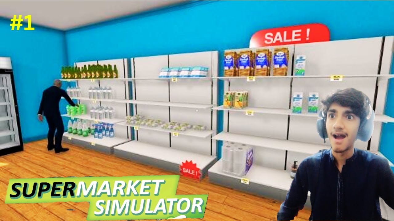 I OPENED MY SUPER STORE | Super Market Simulator ep1 - YouTube