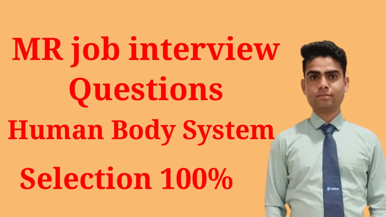 Human body system mr job interview questions/ mr job interview/ body ...