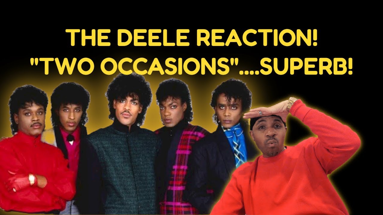 The Deele "Two Occasions" reaction - YouTube