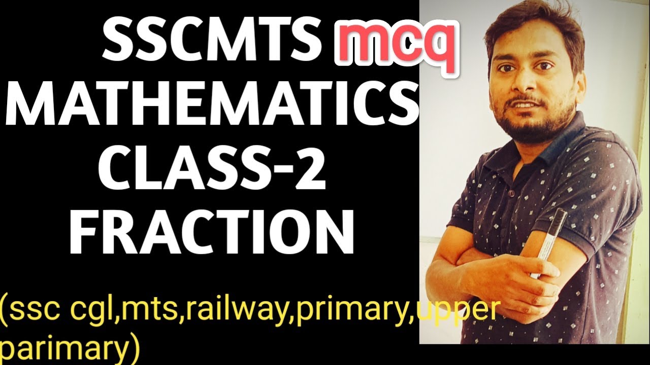FRACTION(MCQ)|QUESTION AND SOLVE| (SSCMTS)MATHEMATICS( MOST IMPORTANT ...