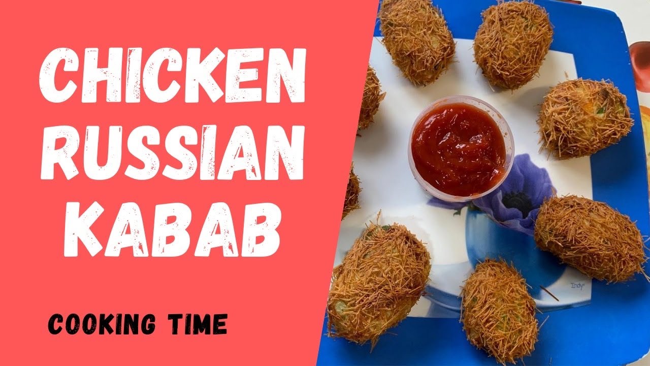 Cooking Time, How to Make Chicken Russian Kabab at Home - YouTube
