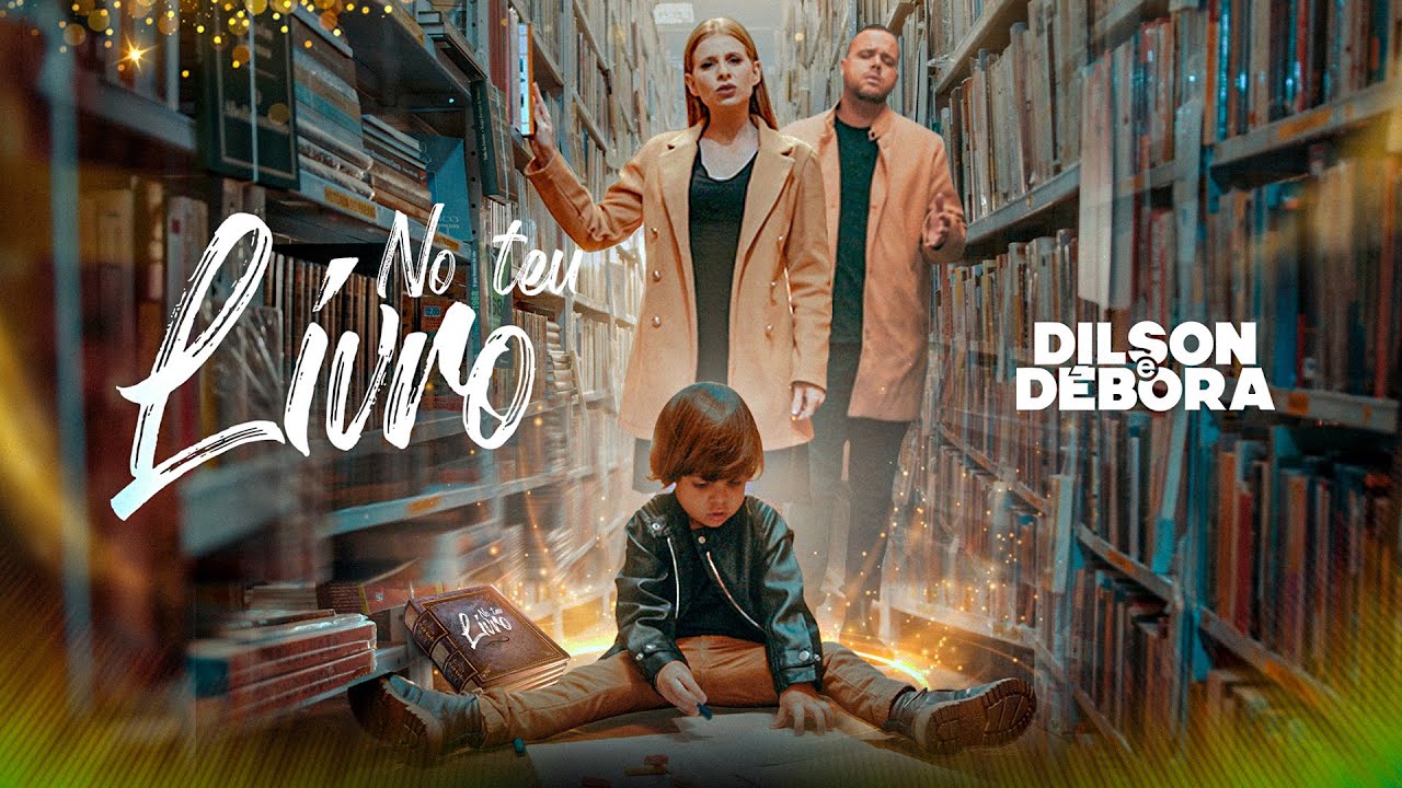 NO TEU LIVRO | DILSON E DÉBORA [Clipe Oficial] - YouTube