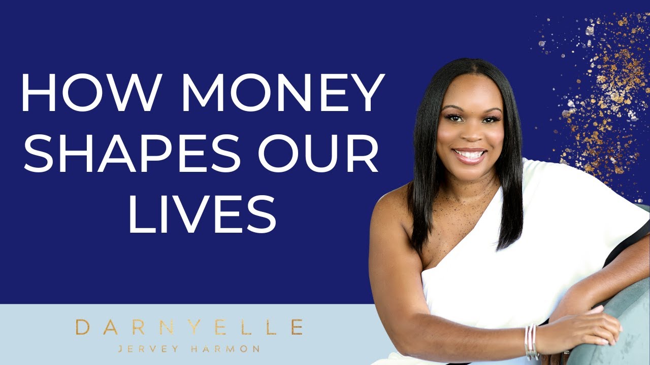 How Does Money Shape Our Lives? | Financial Literacy - YouTube