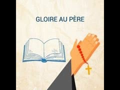 GLOIRE AU PERE : DICTIONNAIRE CATHOLIQUE - YouTube