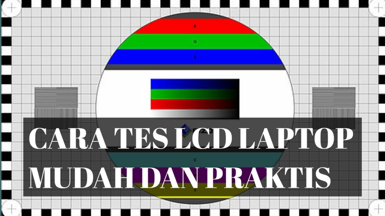 CARA MENGECEK LCD LAPTOP MUDAH DAN GAMPANG - YouTube