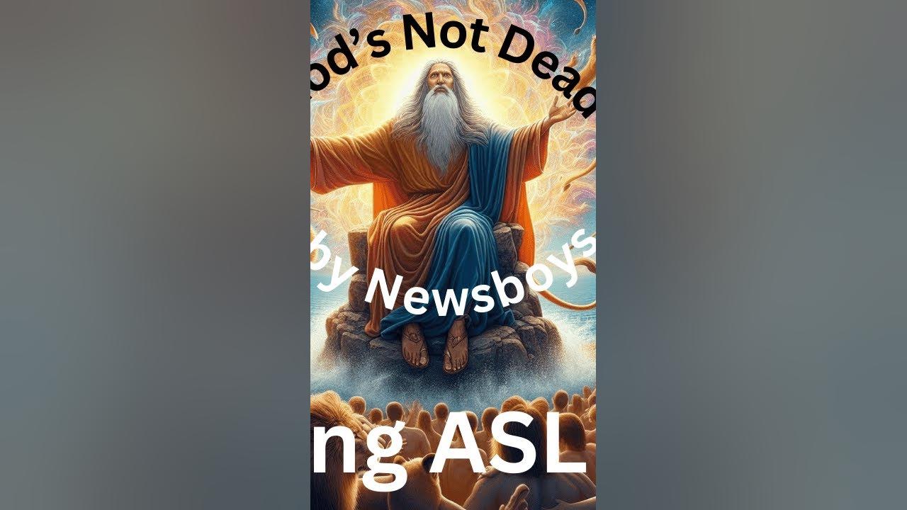 God's Not Dead by Newsboys (Uplifting ASL Cover) - YouTube