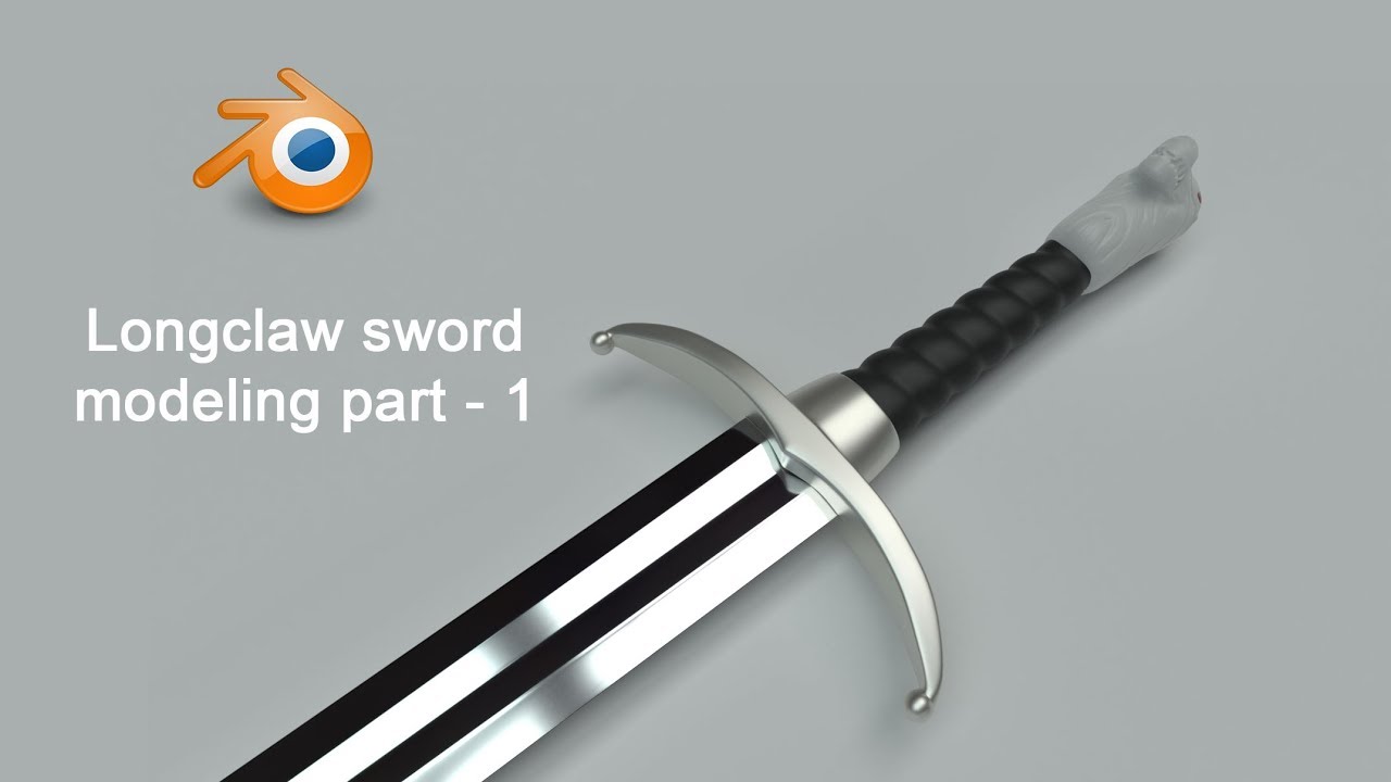 Blender Longclaw Sword Modeling - Part 1 - YouTube