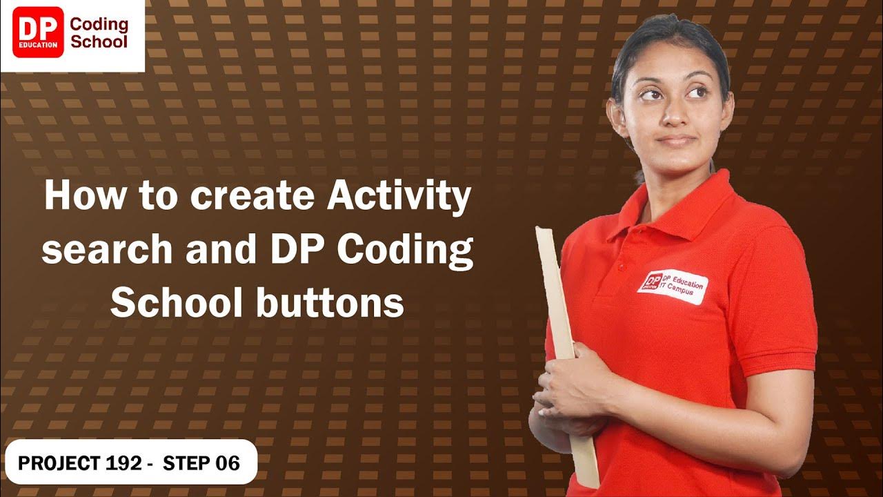 Project 192 Step 6 - How to create Activity search and DP Coding School buttons - YouTube