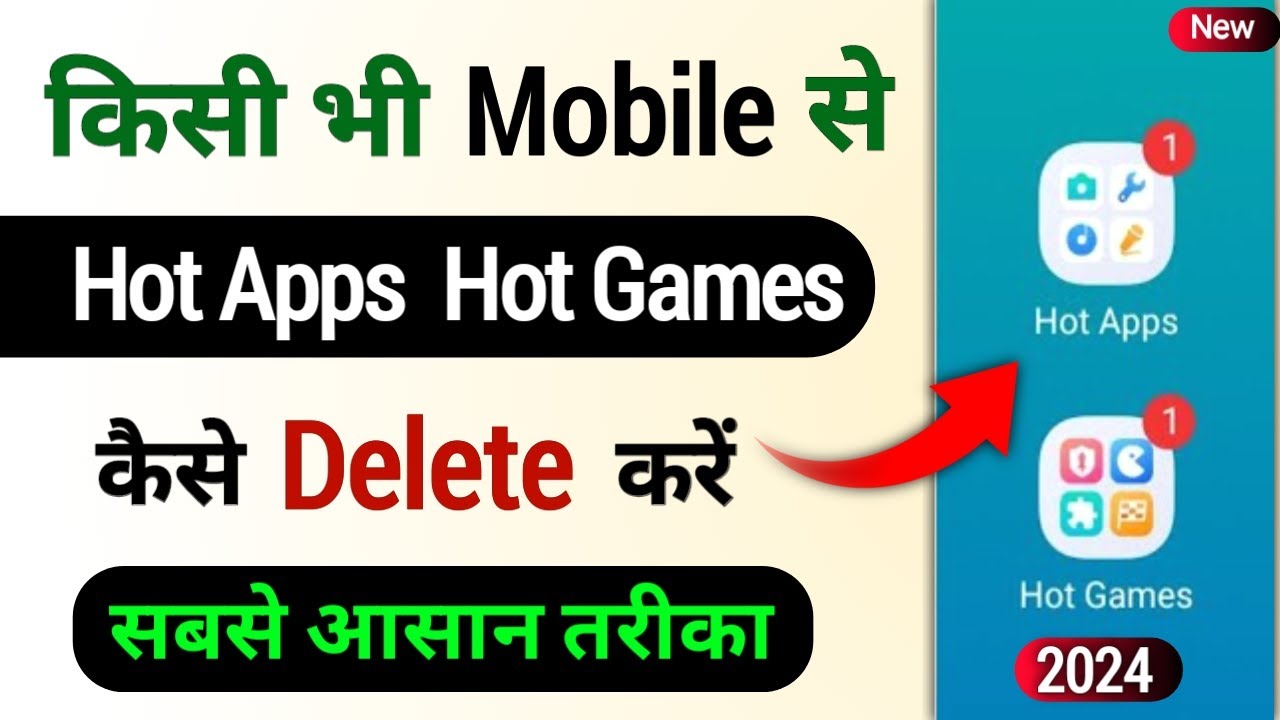 Mobile Se Hot Apps Hot Games Kaise Delete Kare | How To Remove Hot Apps ...