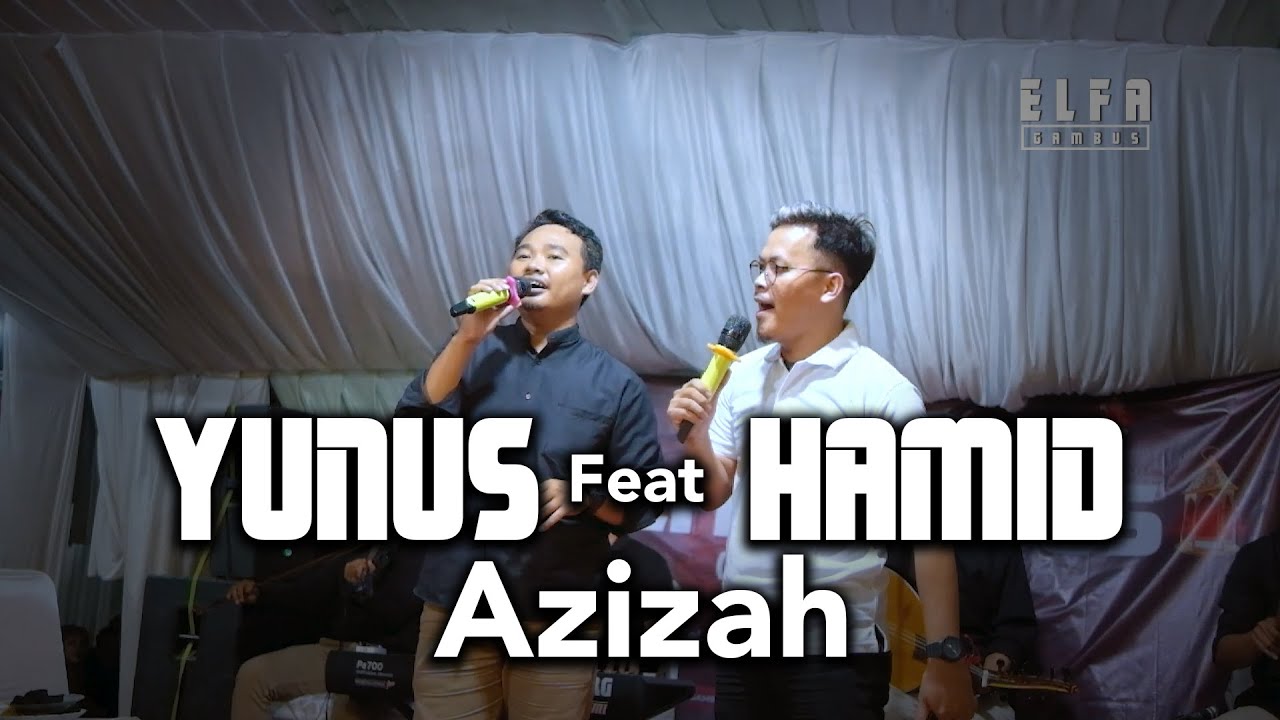 Yunus feat Hamid - Azizah ( cover Elfa Gambus ) - YouTube