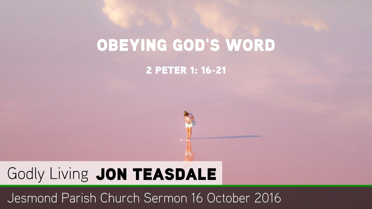 2 Peter 1 16 21 Obeying God s Word Sermon From JPC Clayton TV