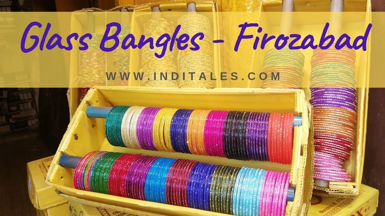 Glass Bangles of Firozabad - Behind the Scenes - YouTube