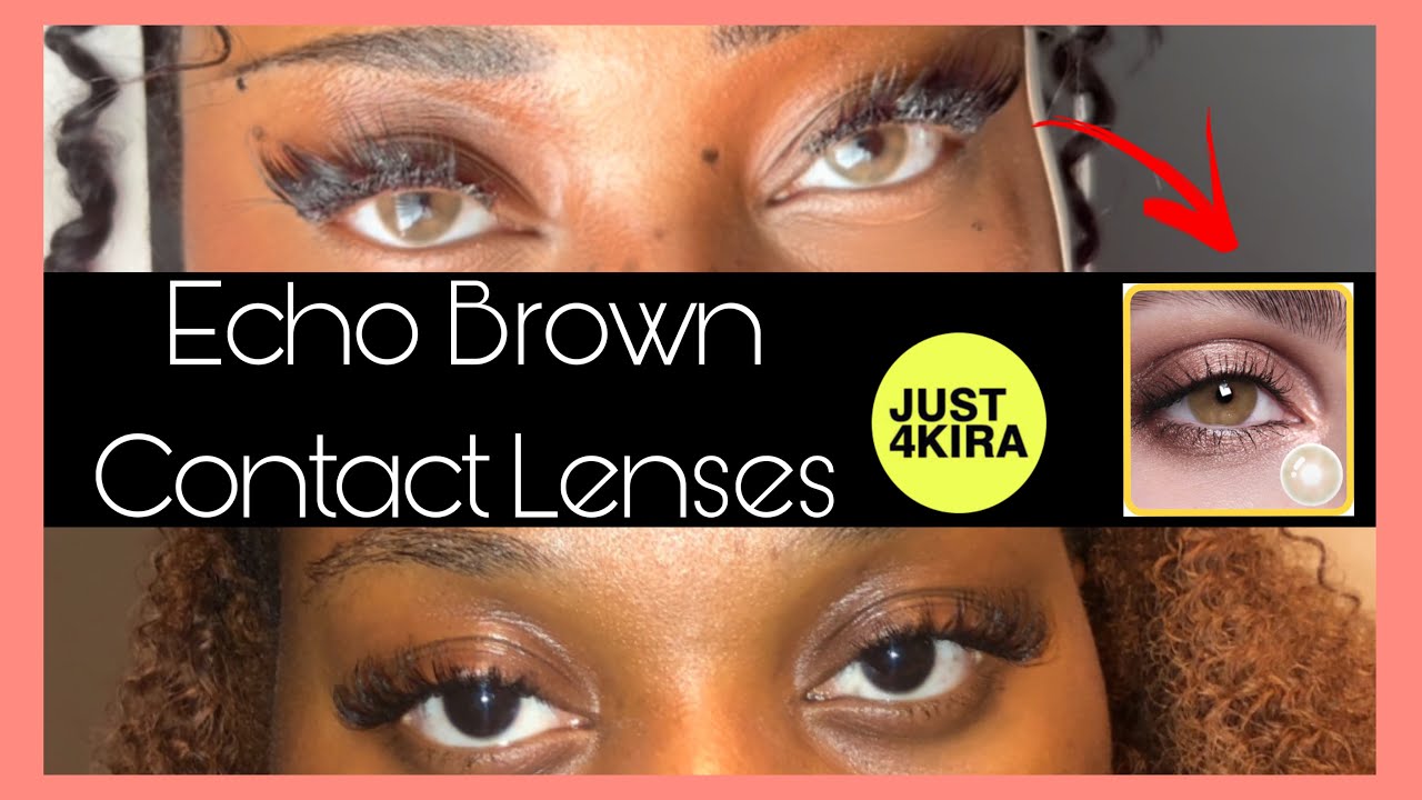 AFFORDABLE CONTACTS ON dark brown eyes| Echo Brown| Just4Kira review - YouTube