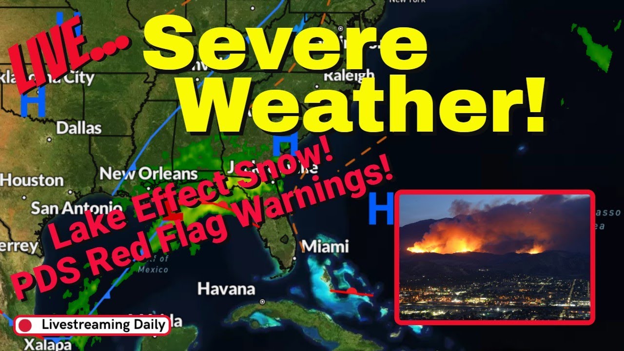 🔴Live: PDS Red Flag Warnings! - 24/7 Severe Weather Coverage! 1-12-25 ...