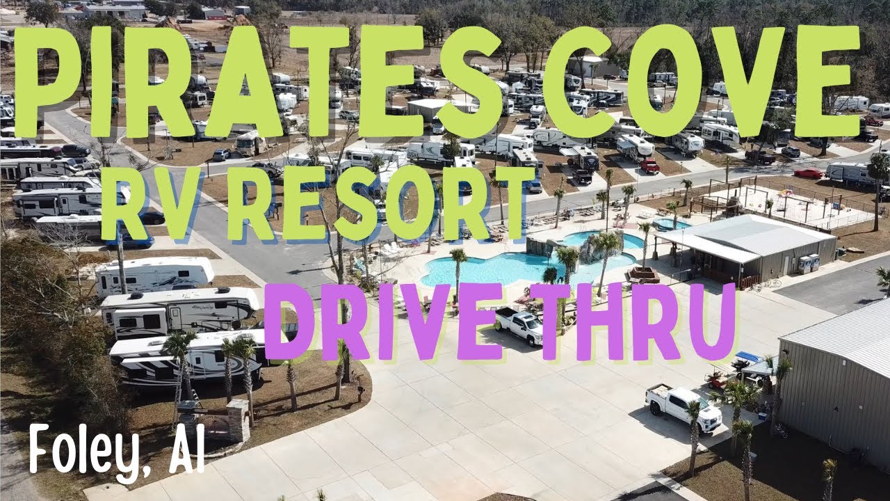 Drive Thru Pirates Cove RV Resort in Foley, Alabama - Close to # ...