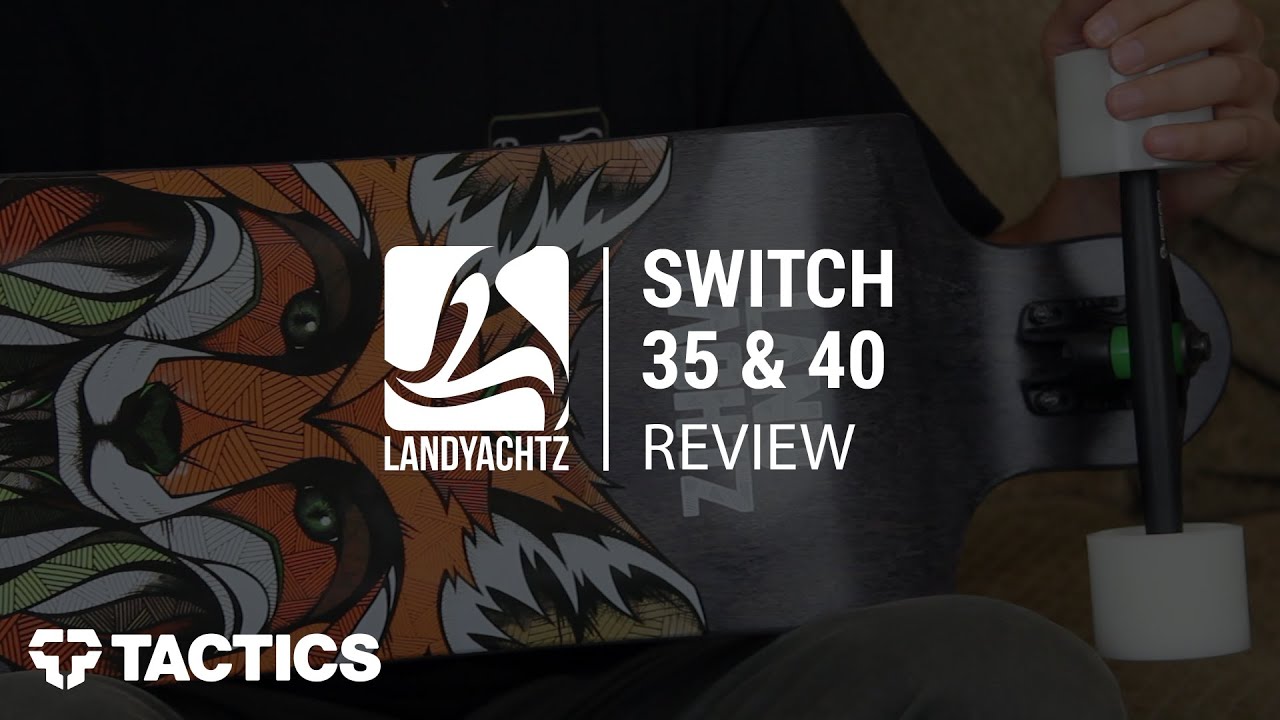 Landyachtz Switch 35" & 40" Complete Longboard Review - Tactics.com ...