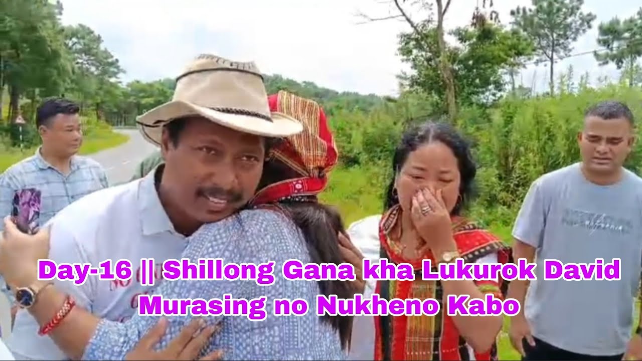 Nukheno Kabo Mwktwi kopolong Lukuni David Murasing Shillong ni bagwi ...