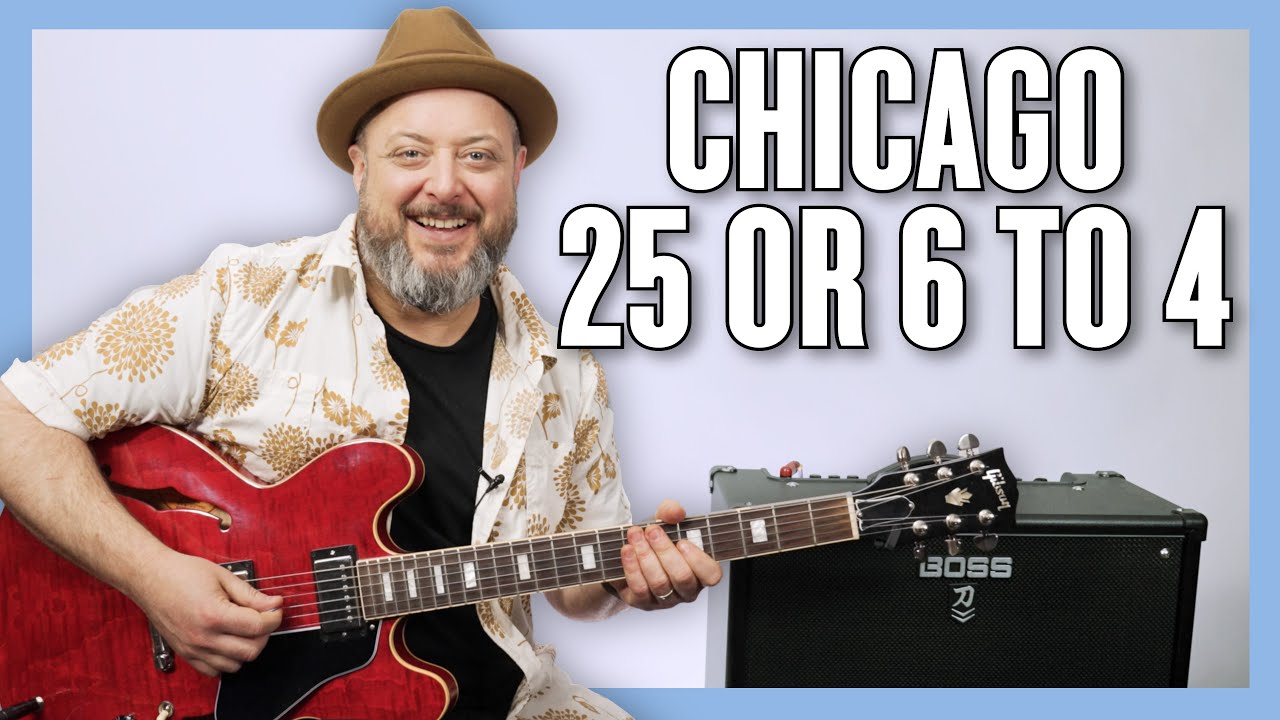 Chicago 25 Or 6 To 4 Guitar Lesson Tutorial YouTube