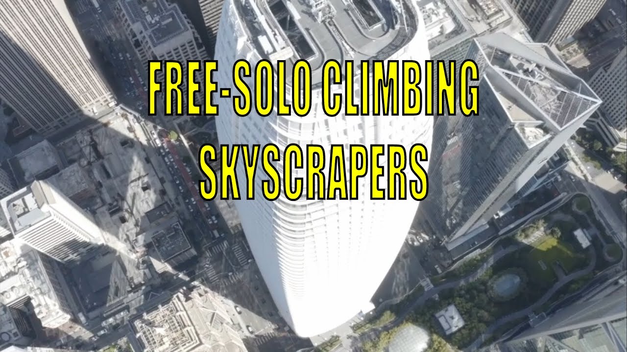 A Year of Climbing Skyscrapers!!! - YouTube