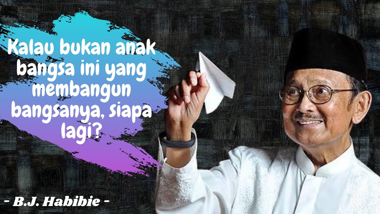 KALAU BUKAN ANAK BANGSA INI YANG MEMBANGUN BANGSANYA, SIAPA LAGI ? - B ...