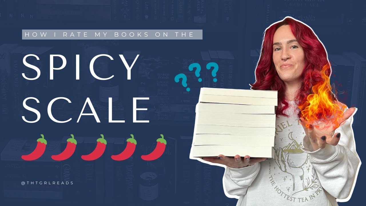 THE SPICY SCALE (and how I rate my books) - YouTube