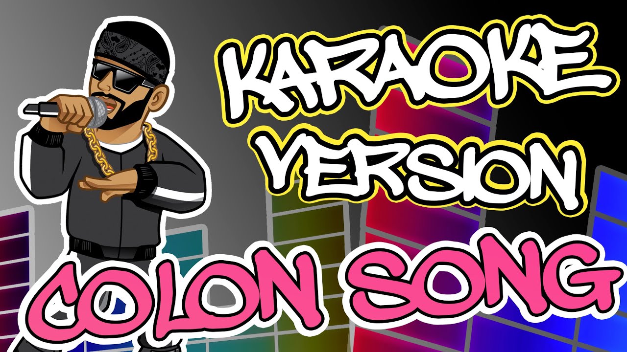 The Colon Song by MC Grammar — Karaoke Version - YouTube